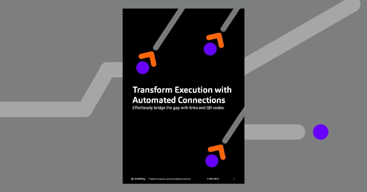 Automated connections to transform process execution » trustkey